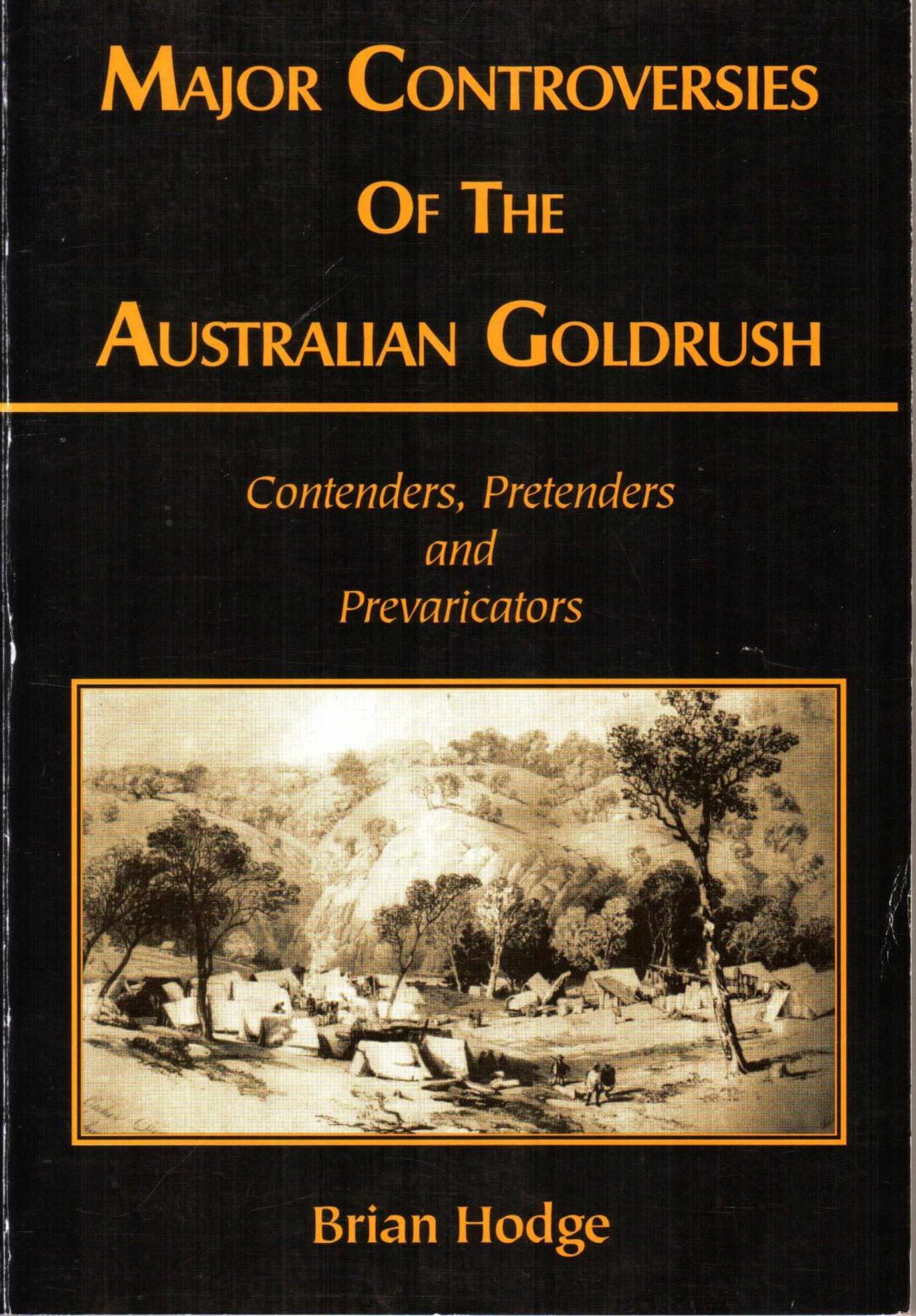 Major controversies of the Australian Goldrush – Contenders, Pretenders ...