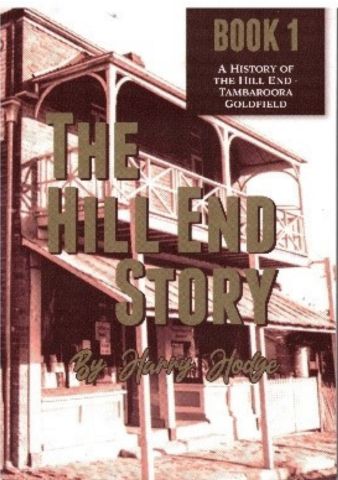 The Hill End Story – Book 1 | Hill End & Tambaroora Gathering Group